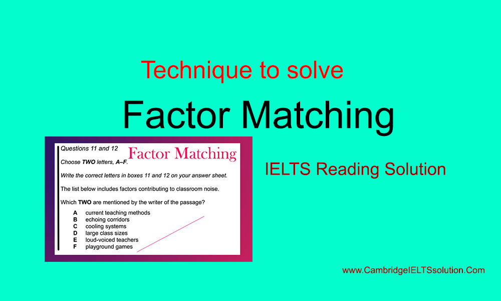 How To Solve Factor Matching Questions in IELTS Reading ...