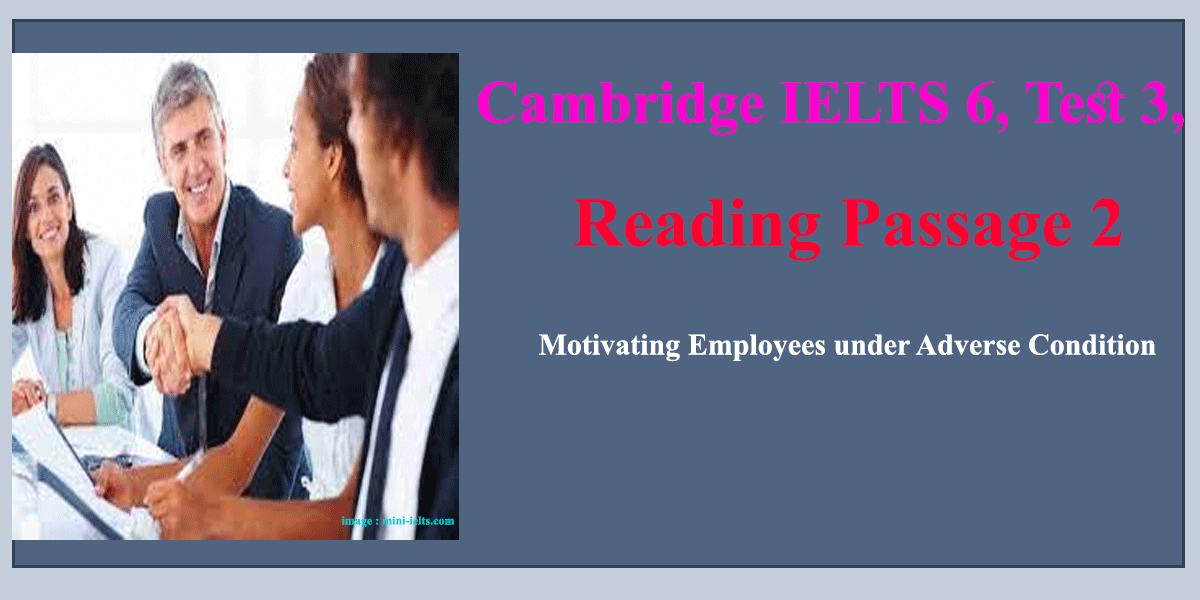 Cambridge IELTS 6, Test 3, Reading Passage 2 : Motivating Employees ...
